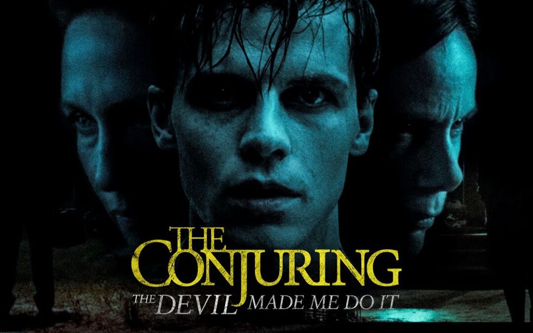 The Conjuring III – The Devil Made Me Do It – Exquisite New Horror ...